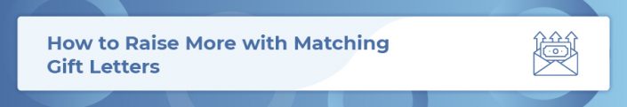 Matching Gift Letters: The Nonprofit’s Guide to Raising More - 360MatchPro