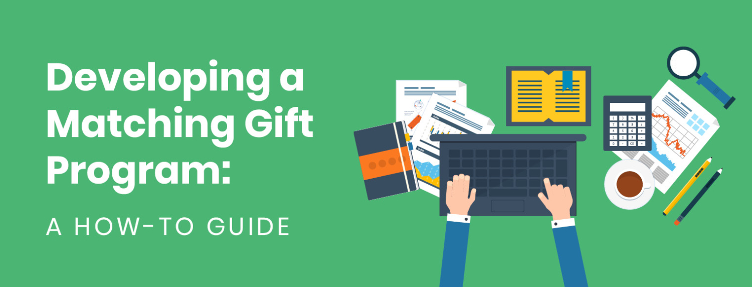 Developing a Matching Gift Program: A How-To Guide