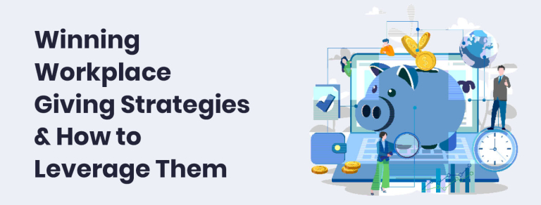 Winning Workplace Giving Strategies & How to Leverage Them