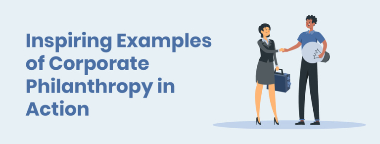 15 Inspiring Examples of Corporate Philanthropy in Action