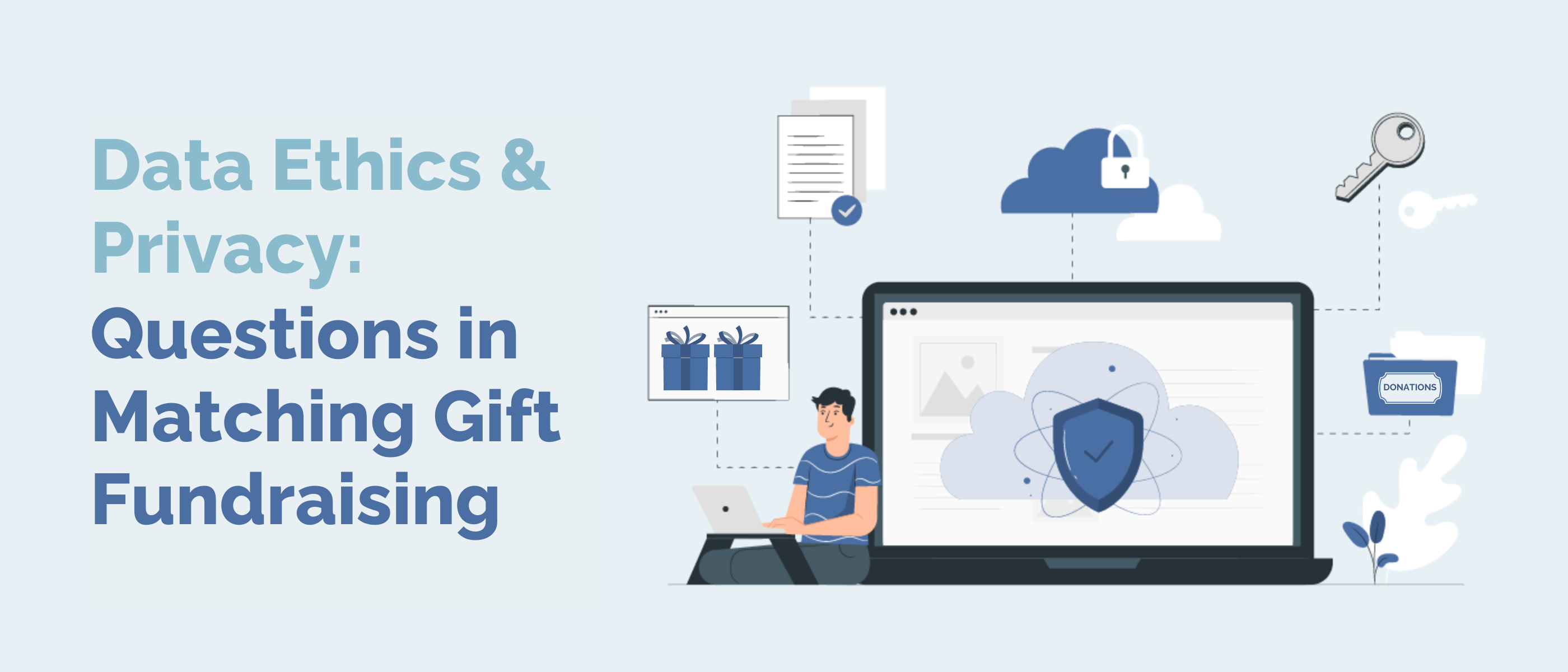 Data Ethics, Privacy: Questions in Matching Gift Fundraising