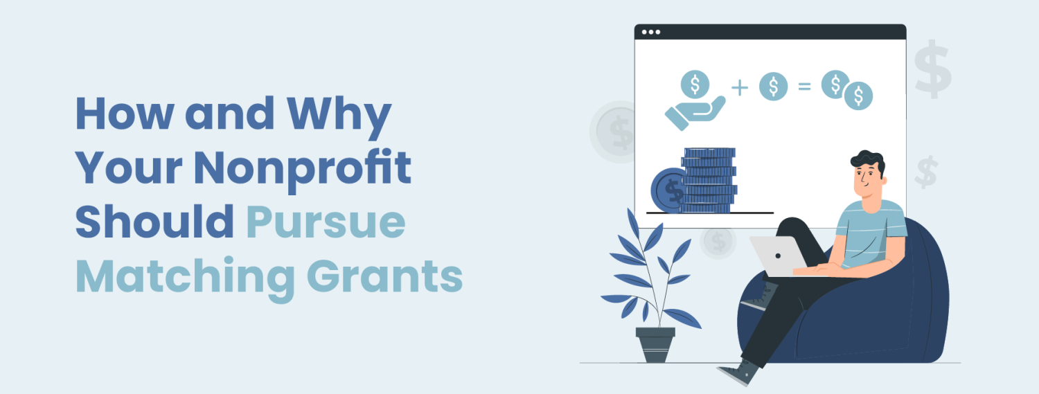 How and Why Your Nonprofit Should Pursue Matching Grants