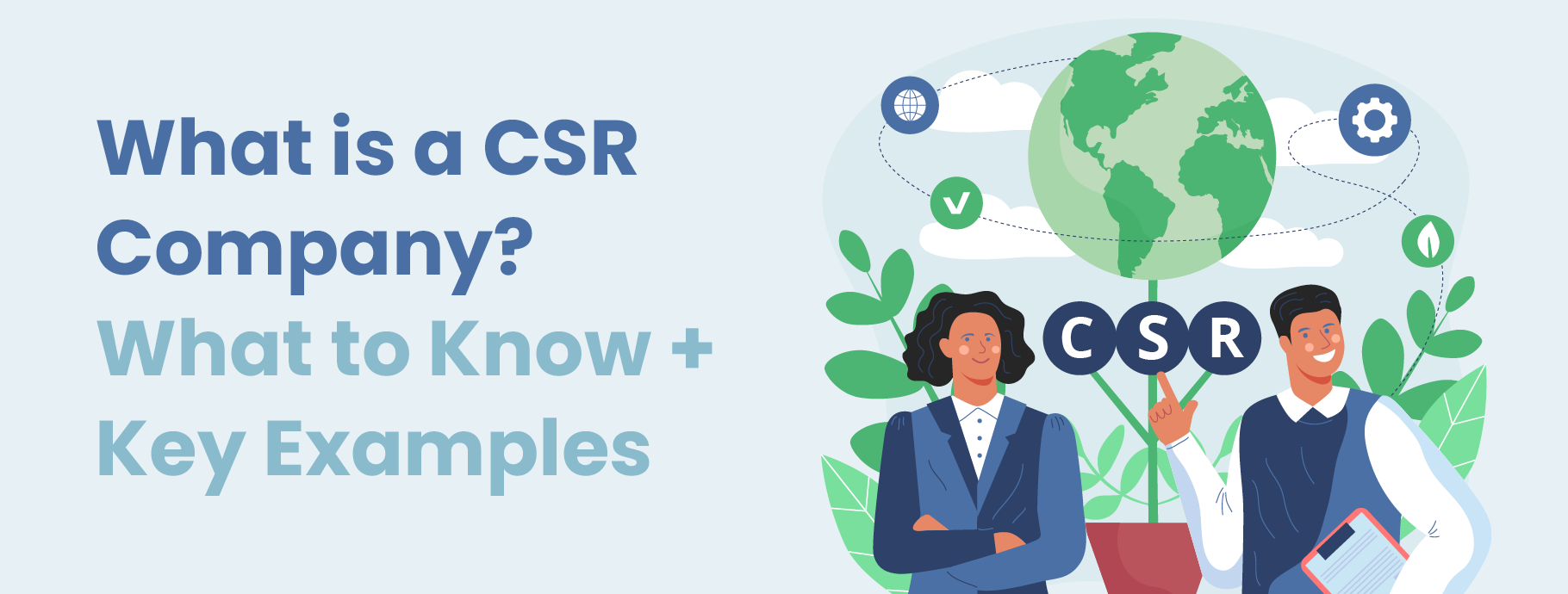 What is a CSR Company? What to Know + Key Examples