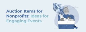 20 Auction Items for Nonprofits: Ideas for Engaging Events