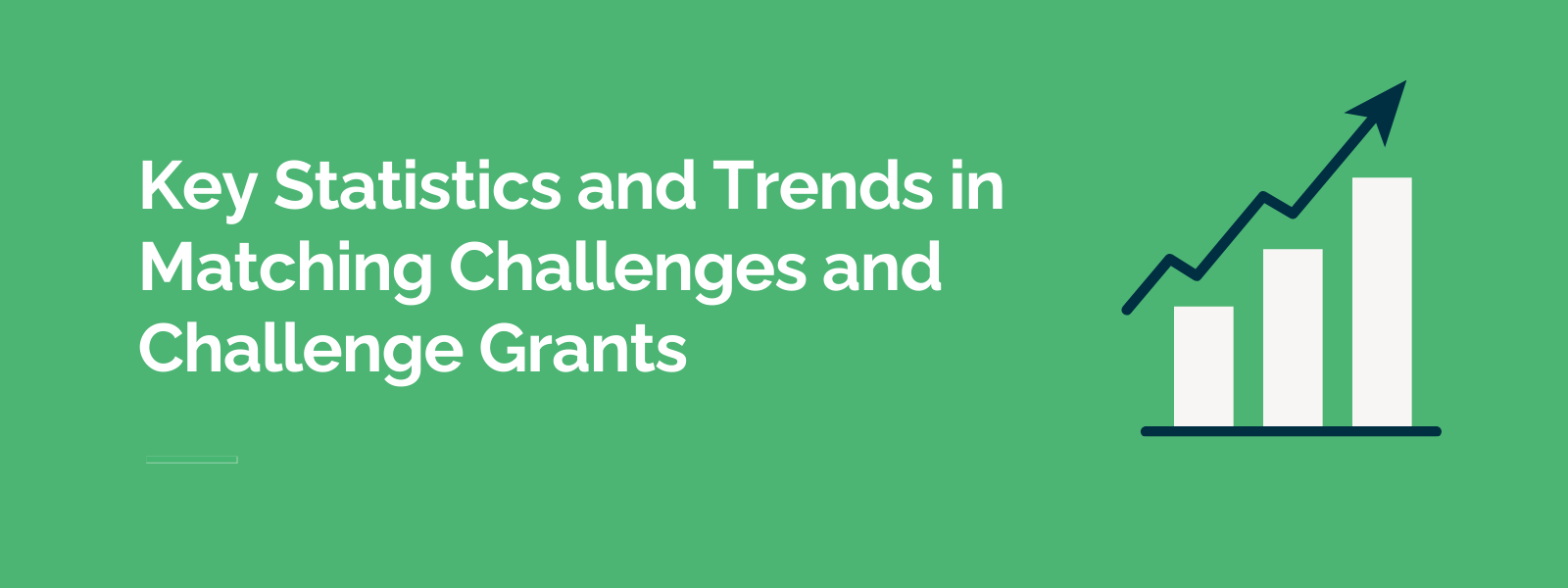 Key Statistics and Trends in Matching Challenges and Challenge Grants